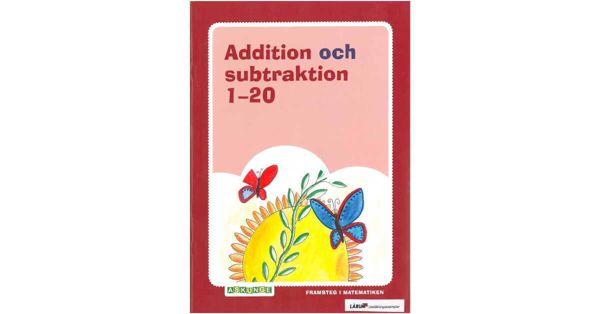 Framsteg i matematiken -Addition och subtraktion 1-20 » Lärum