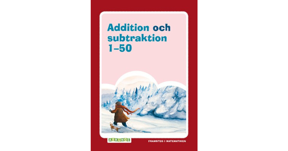 Framsteg i matematiken -Addition och subtraktion 1-50 » Lärum
