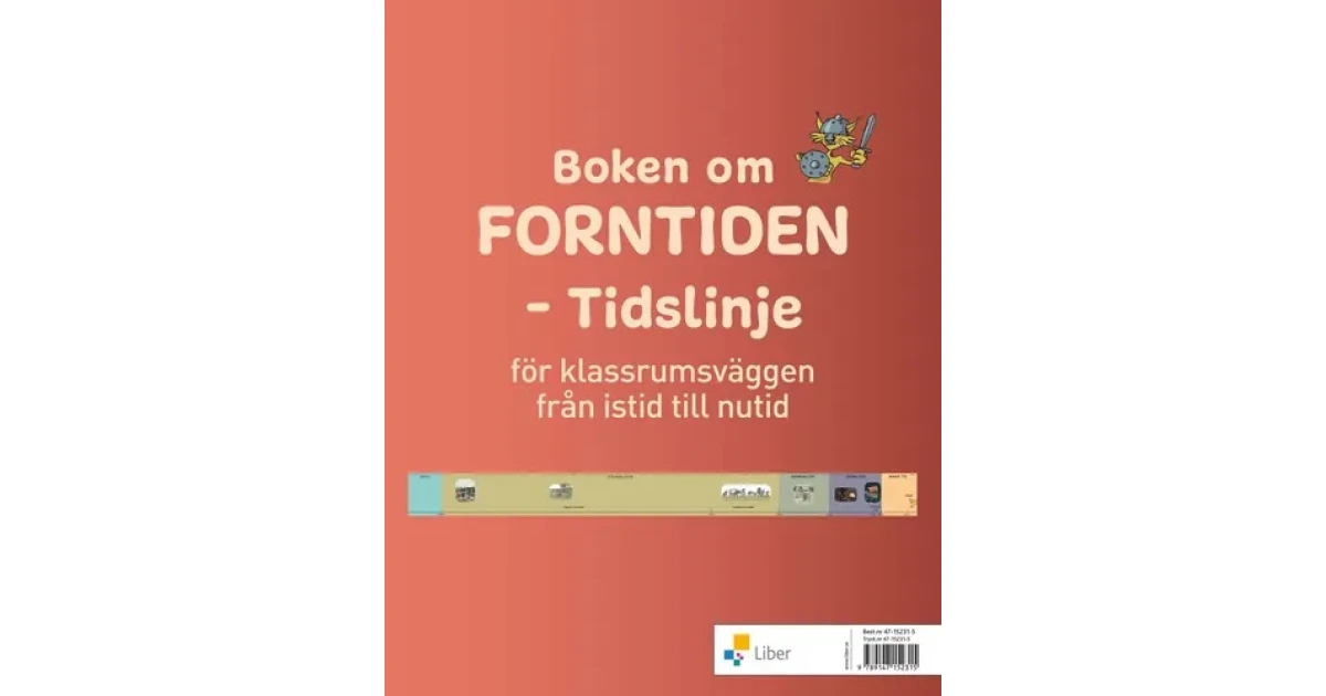 Boken om forntiden - Tidslinje för klassrumsväggen från istid till ...